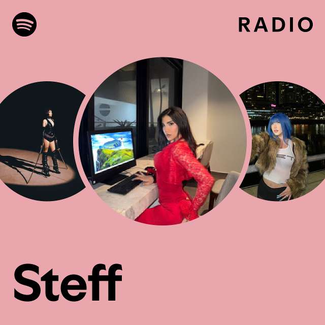 Steff Radio - playlist by Spotify | Spotify