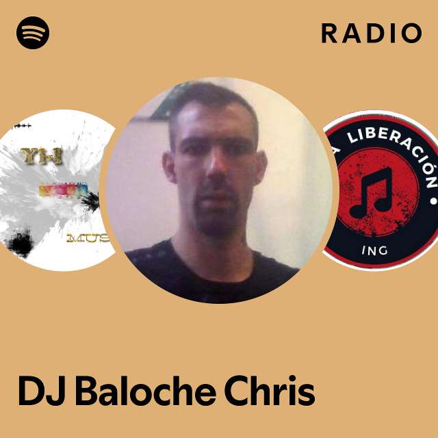 DJ Baloche Chris Radio - playlist by Spotify | Spotify