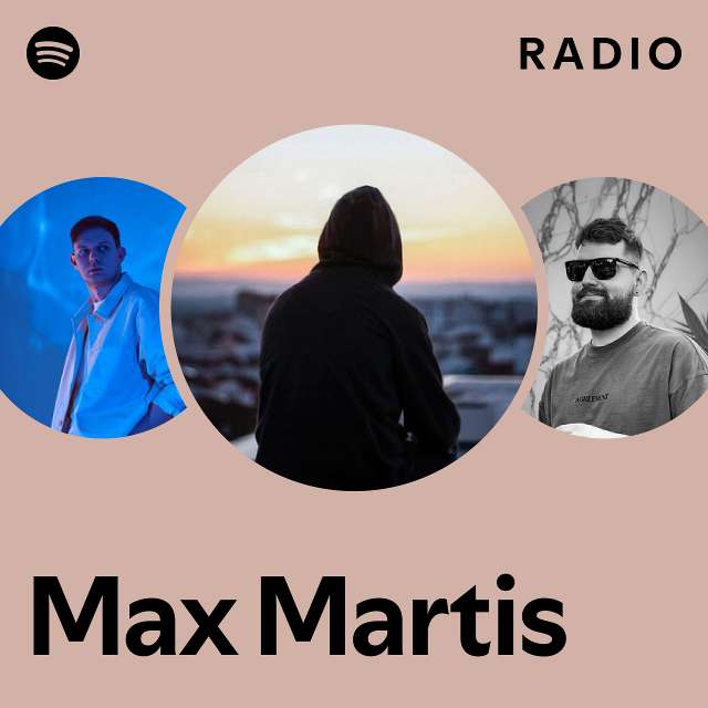 Max Martis Radio - playlist by Spotify | Spotify