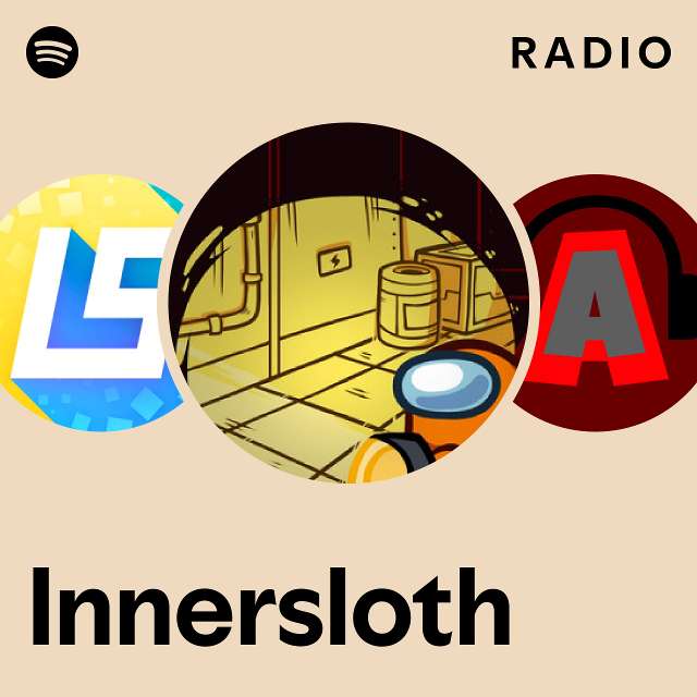 Innersloth Radio - playlist by Spotify | Spotify