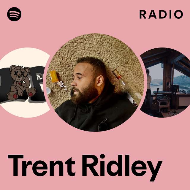 Trent Ridley Radio - playlist by Spotify | Spotify