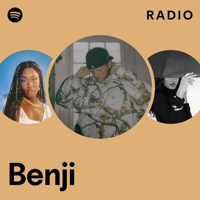 Benji Radio - playlist by Spotify | Spotify