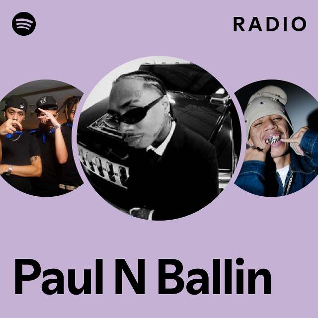 Paul N Ballin Radio - playlist by Spotify | Spotify