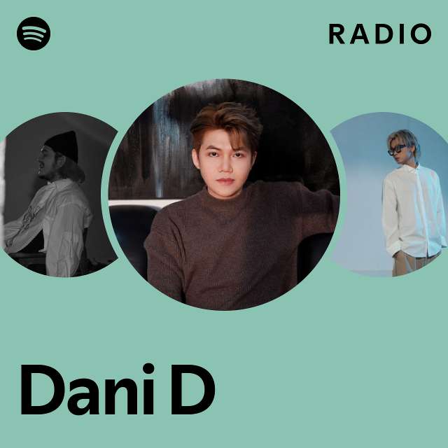 Dani D Radio - playlist by Spotify | Spotify