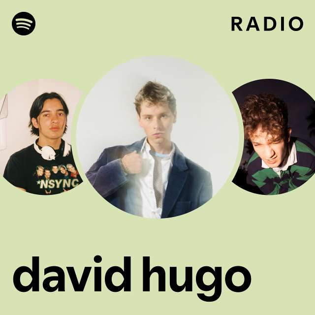 david hugo Radio - playlist by Spotify | Spotify