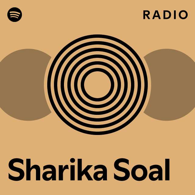 Sharika Soal Radio - playlist by Spotify | Spotify
