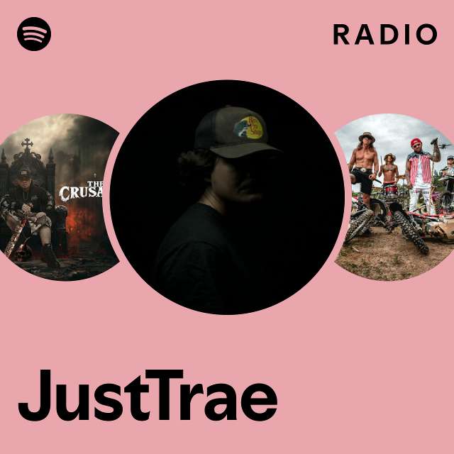JustTrae Radio - playlist by Spotify | Spotify