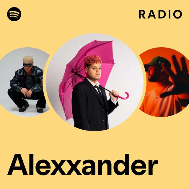 Alexxander Radio - playlist by Spotify | Spotify