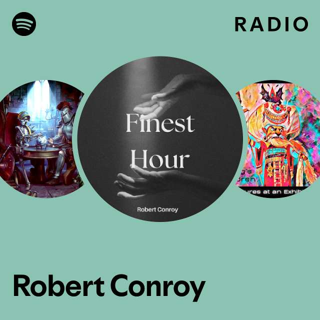 Robert Conroy Radio - playlist by Spotify | Spotify