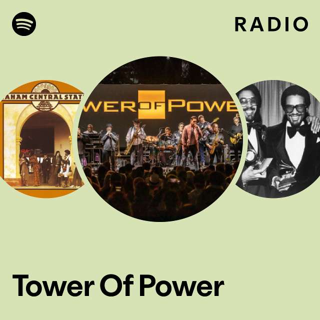Tower Of Power Radio - playlist by Spotify | Spotify
