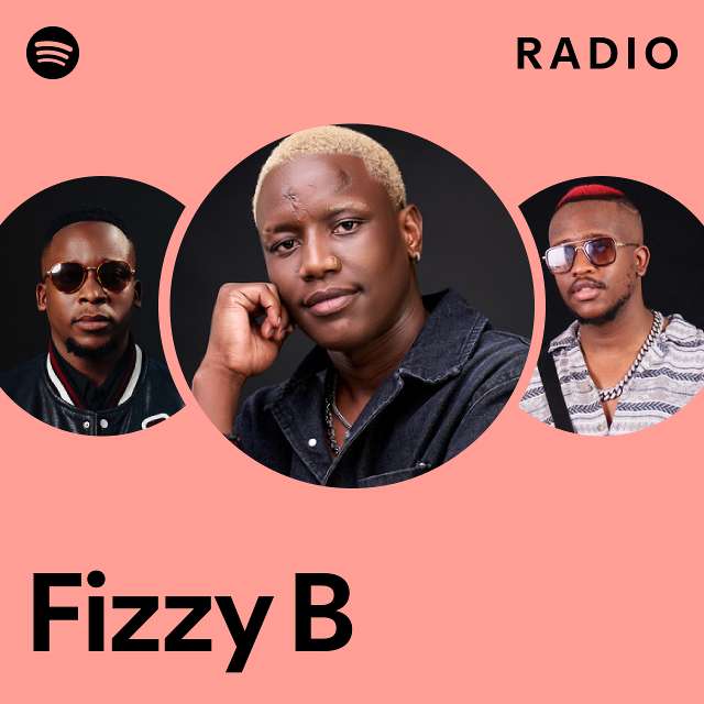 Fizzy B Radio - playlist by Spotify | Spotify