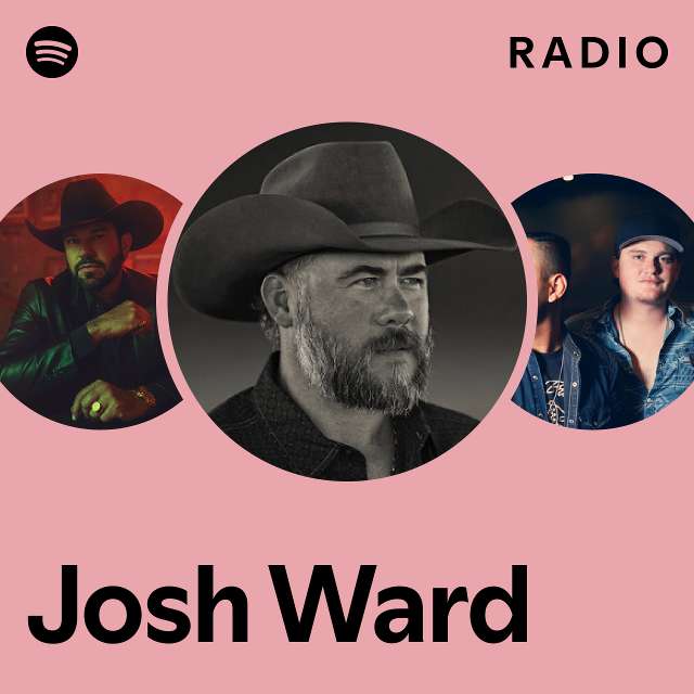 Josh Ward Radio - playlist by Spotify | Spotify