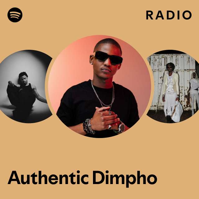 Authentic Dimpho Radio - playlist by Spotify | Spotify