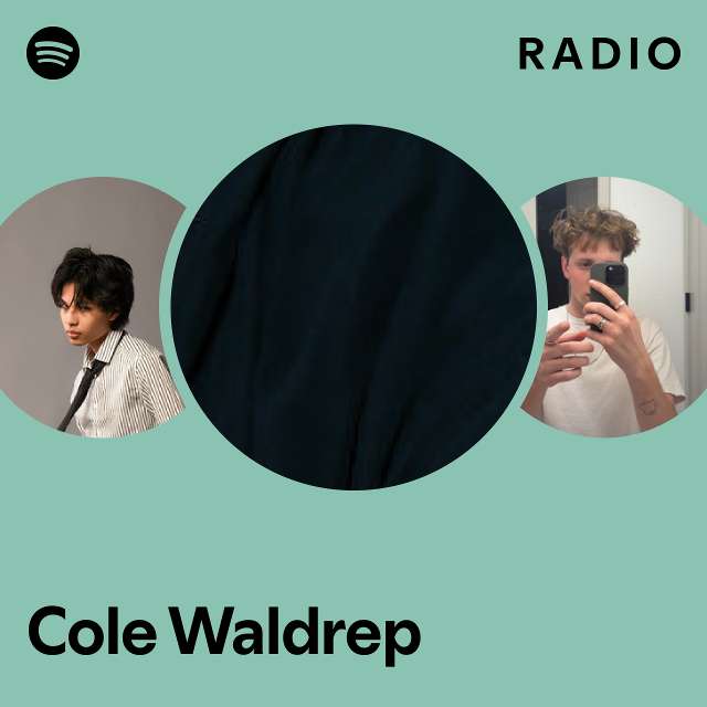 Cole Waldrep Radio - playlist by Spotify | Spotify