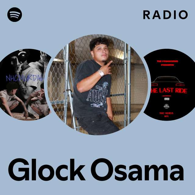 Glock Osama Radio - playlist by Spotify | Spotify