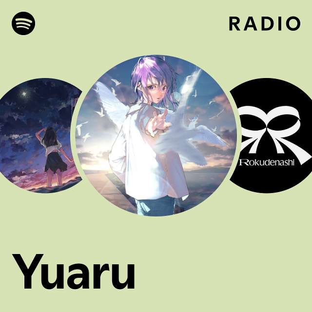 Yuaru Radio - playlist by Spotify | Spotify