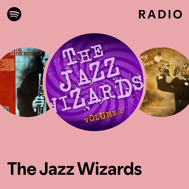 The Jazz Wizards Radio - playlist by Spotify | Spotify