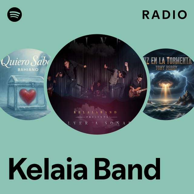 Kelaia Band Radio - playlist by Spotify | Spotify