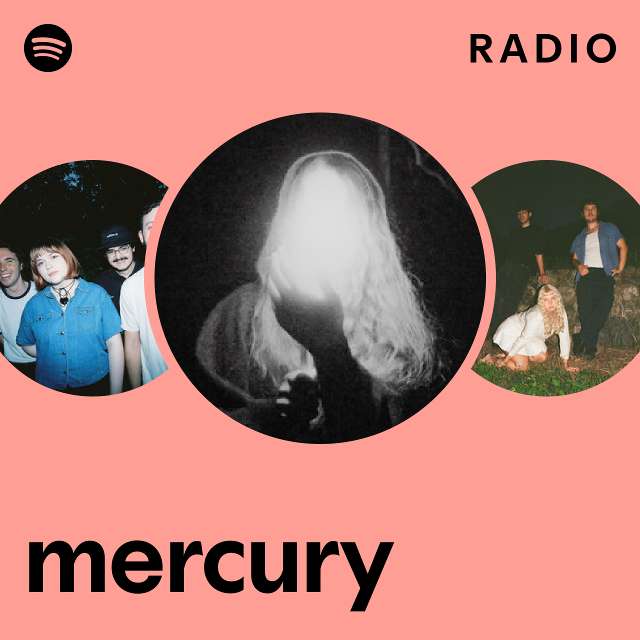 mercury Radio - playlist by Spotify | Spotify