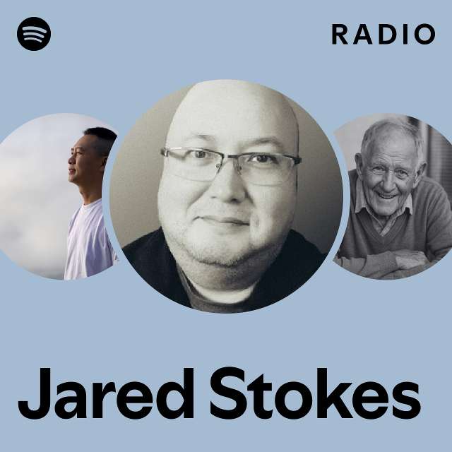 Jared Stokes Radio - playlist by Spotify | Spotify
