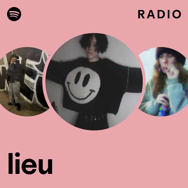 lieu Radio - playlist by Spotify | Spotify