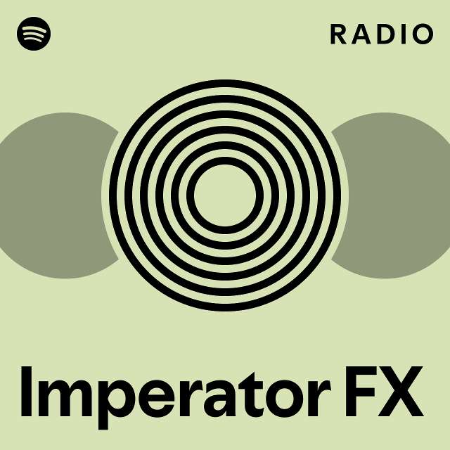 Imperator FX Radio - playlist by Spotify | Spotify
