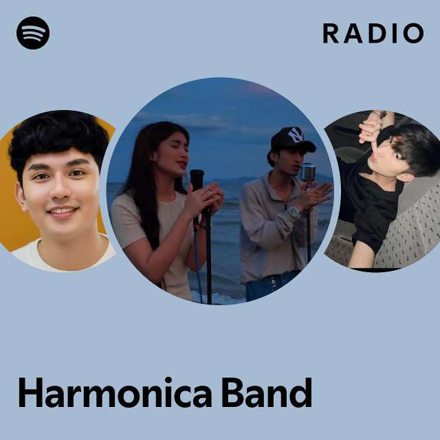 Harmonica Band Radio - playlist by Spotify | Spotify