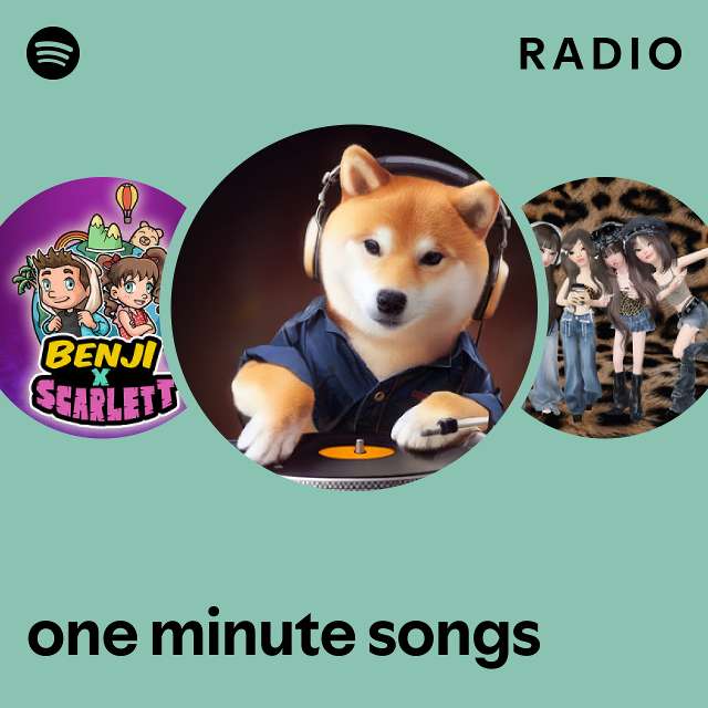 one minute songs Radio - playlist by Spotify | Spotify