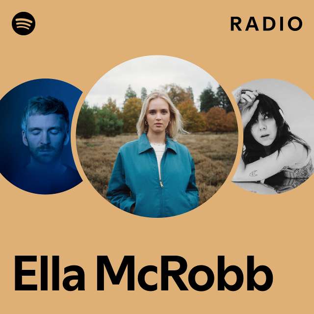 Ella McRobb Radio - playlist by Spotify | Spotify