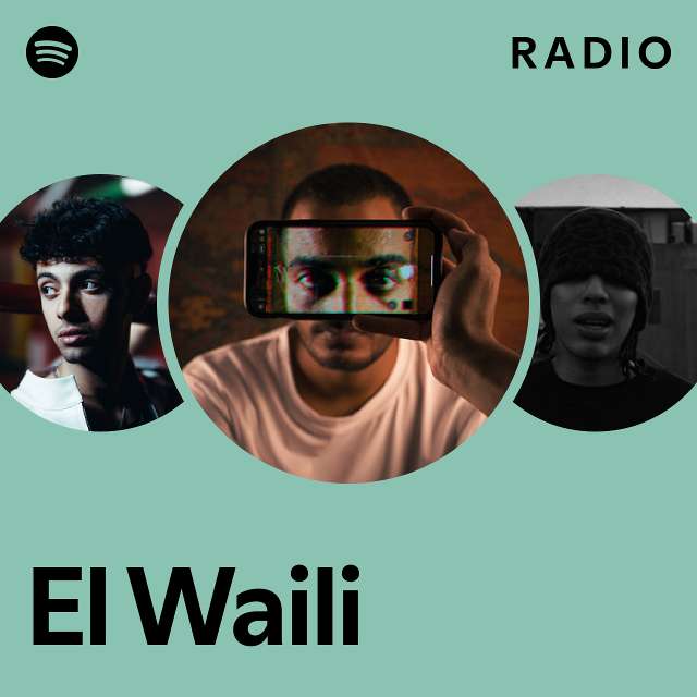El Waili Radio - playlist by Spotify | Spotify