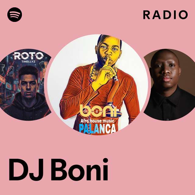 DJ Boni Radio - playlist by Spotify | Spotify