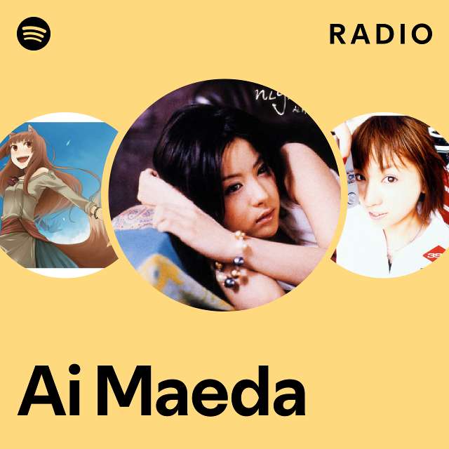 Ai Maeda Radio - playlist by Spotify | Spotify