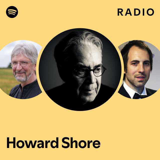 Howard Shore Radio - playlist by Spotify | Spotify