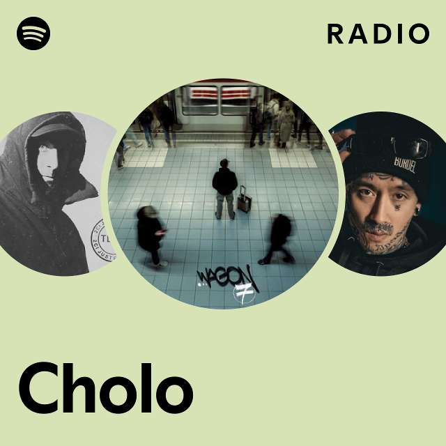 Cholo Radio - playlist by Spotify | Spotify