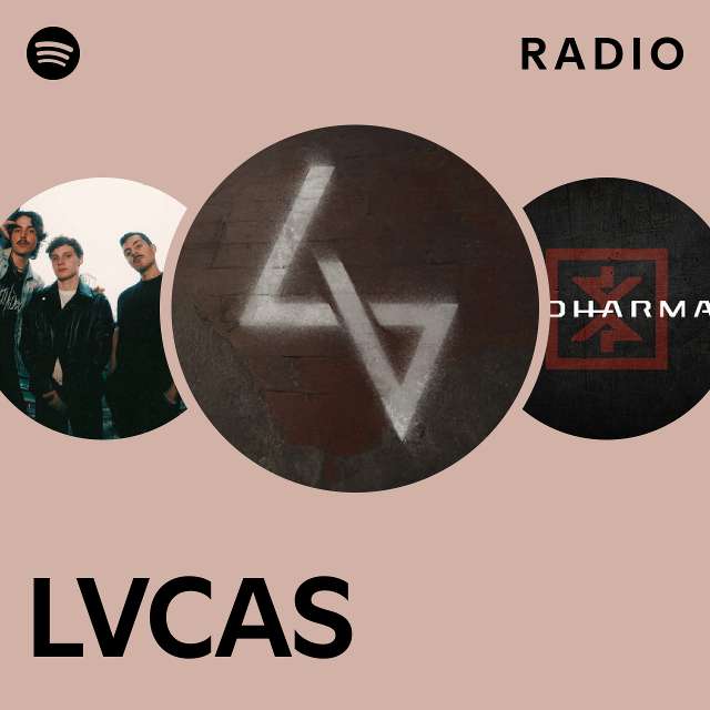 LVCAS Radio - playlist by Spotify | Spotify
