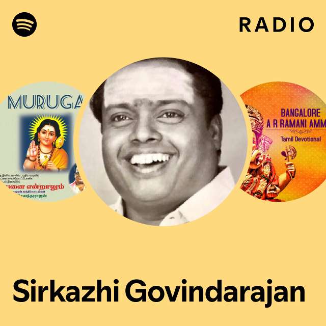 Sirkazhi Govindarajan Radio - playlist by Spotify | Spotify