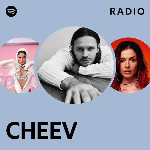 CHEEV Radio - playlist by Spotify | Spotify