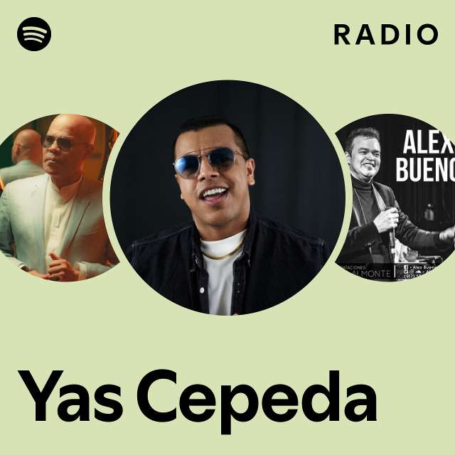 Yas Cepeda Radio - playlist by Spotify | Spotify