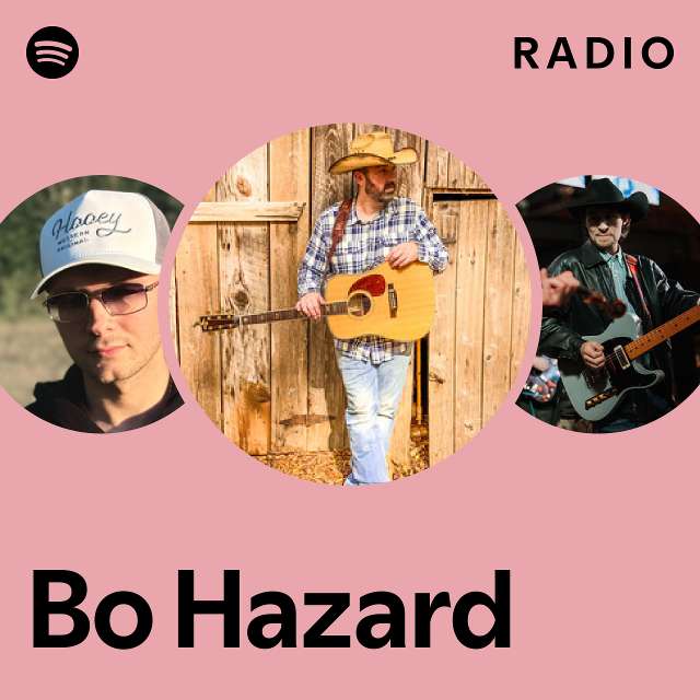Bo Hazard Radio - playlist by Spotify | Spotify