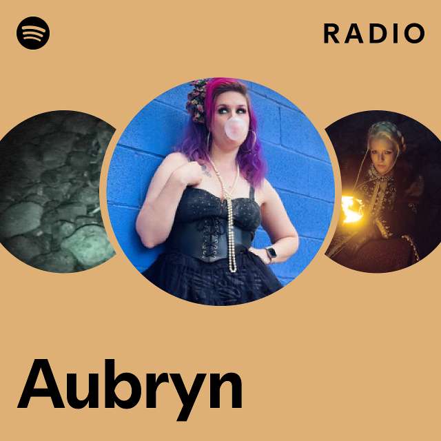 Aubryn Radio - playlist by Spotify | Spotify