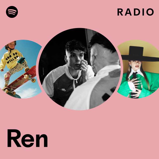 Ren Radio - playlist by Spotify | Spotify