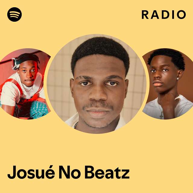 Josué No Beatz Radio - playlist by Spotify | Spotify