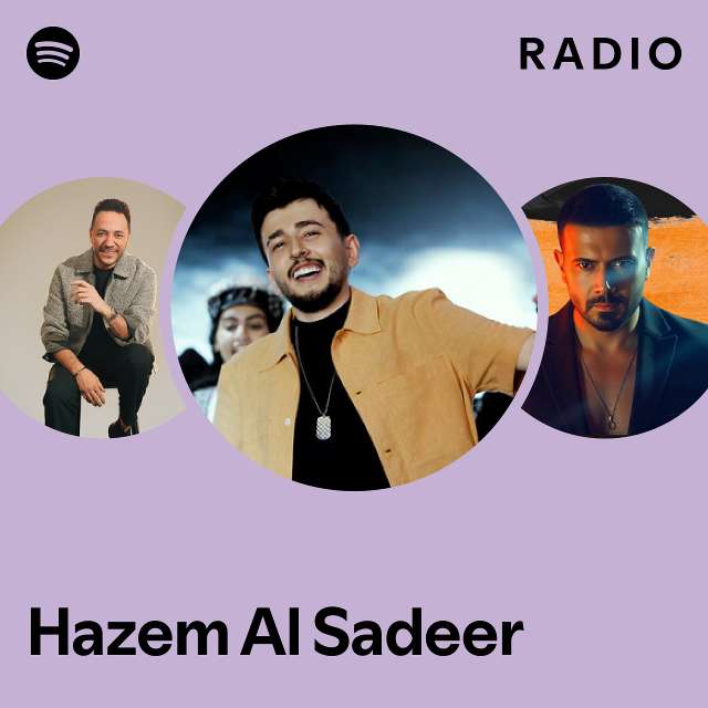 Hazem Al Sadeer Radio - playlist by Spotify | Spotify