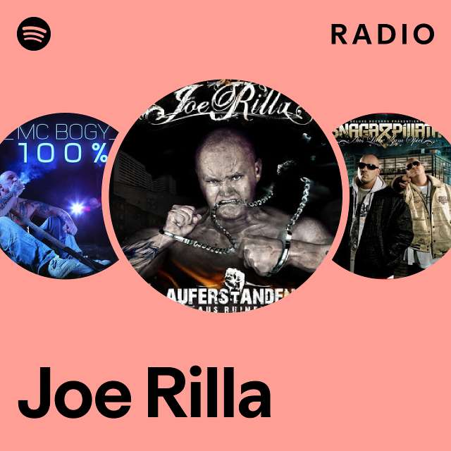 Joe Rilla Radio - playlist by Spotify | Spotify