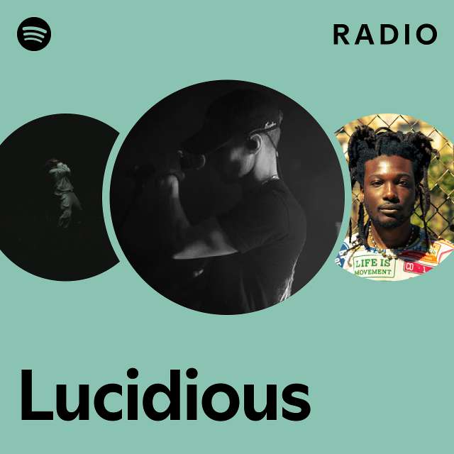 Lucidious Radio - playlist by Spotify | Spotify