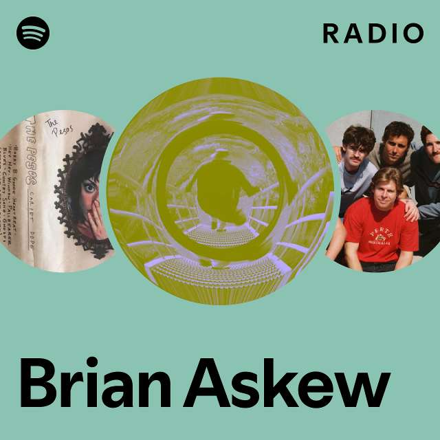 Brian Askew Radio - playlist by Spotify | Spotify