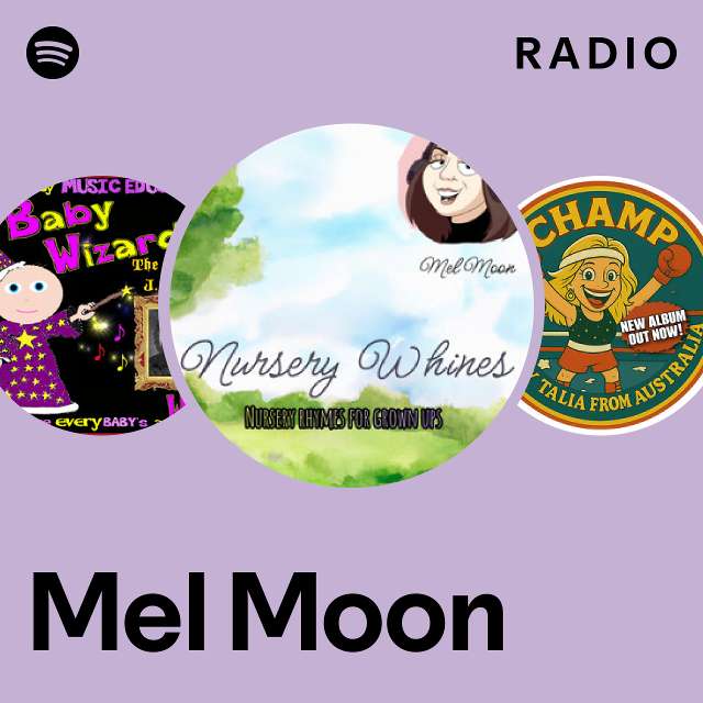 Mel Moon Radio - playlist by Spotify | Spotify