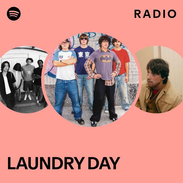 LAUNDRY DAY Radio - playlist by Spotify | Spotify