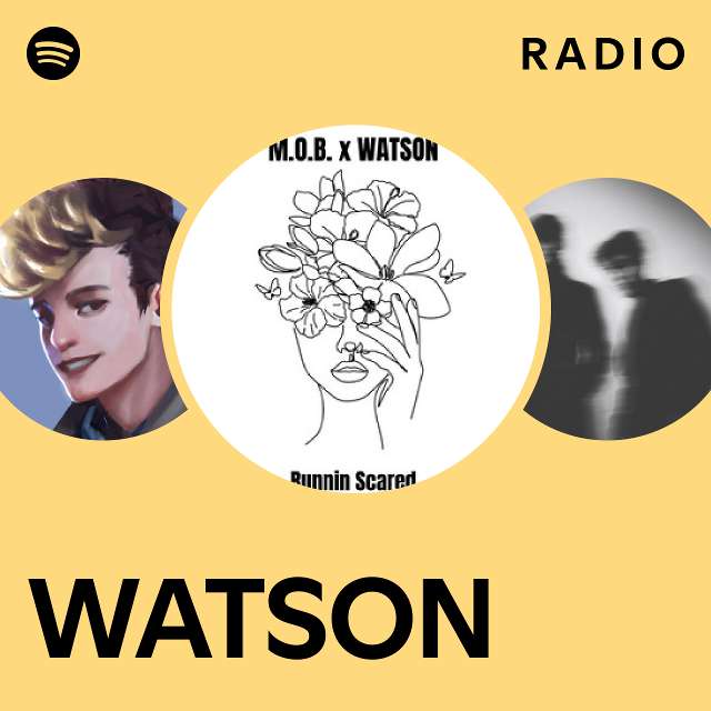WATSON Radio - playlist by Spotify | Spotify