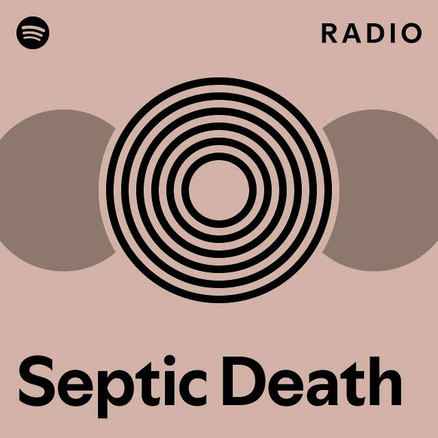Septic Death Radio - playlist by Spotify | Spotify